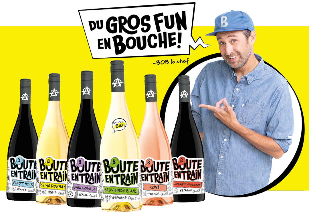 Le vin Boute-en-train | Par Bob le Chef